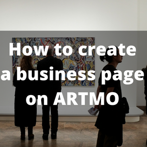 How to Create a Business Page on ARTMO | ARTMO